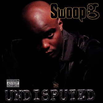 Undisputed | Swoop G (1997)